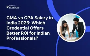 CMA vs CPA Salary in India 2025 | MYCPE ONE Academy