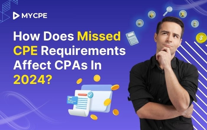 Missed CPE Requirements Impact on CPAs 2024 | MY-CPE
